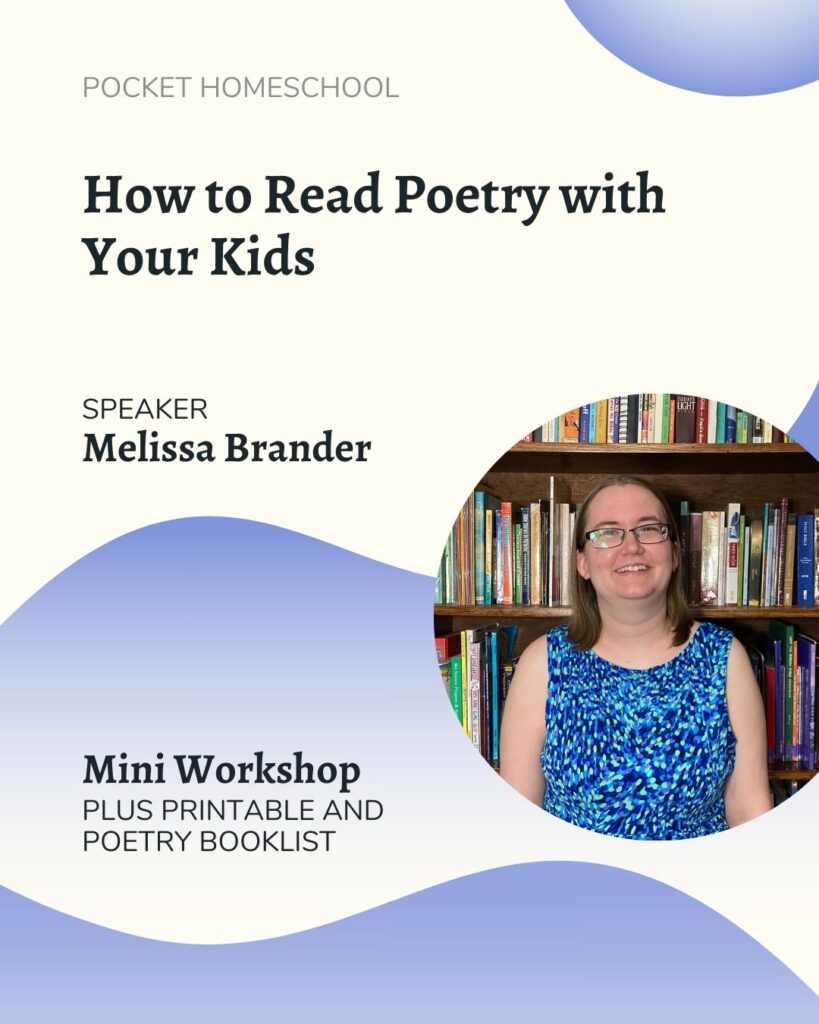 How to Read Poetry with Your Kids: Mini Workshop - Pocket Homeschool